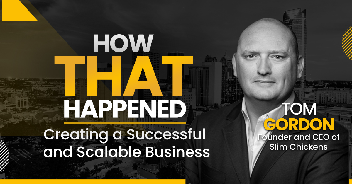 36. Tom Gordon - Slim Chickens - Creating a Successful and Scalable ...